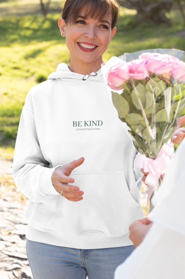 Be Kind it's Not That Hard Unisex Hoodie Inspirational Sweater Kindness ...