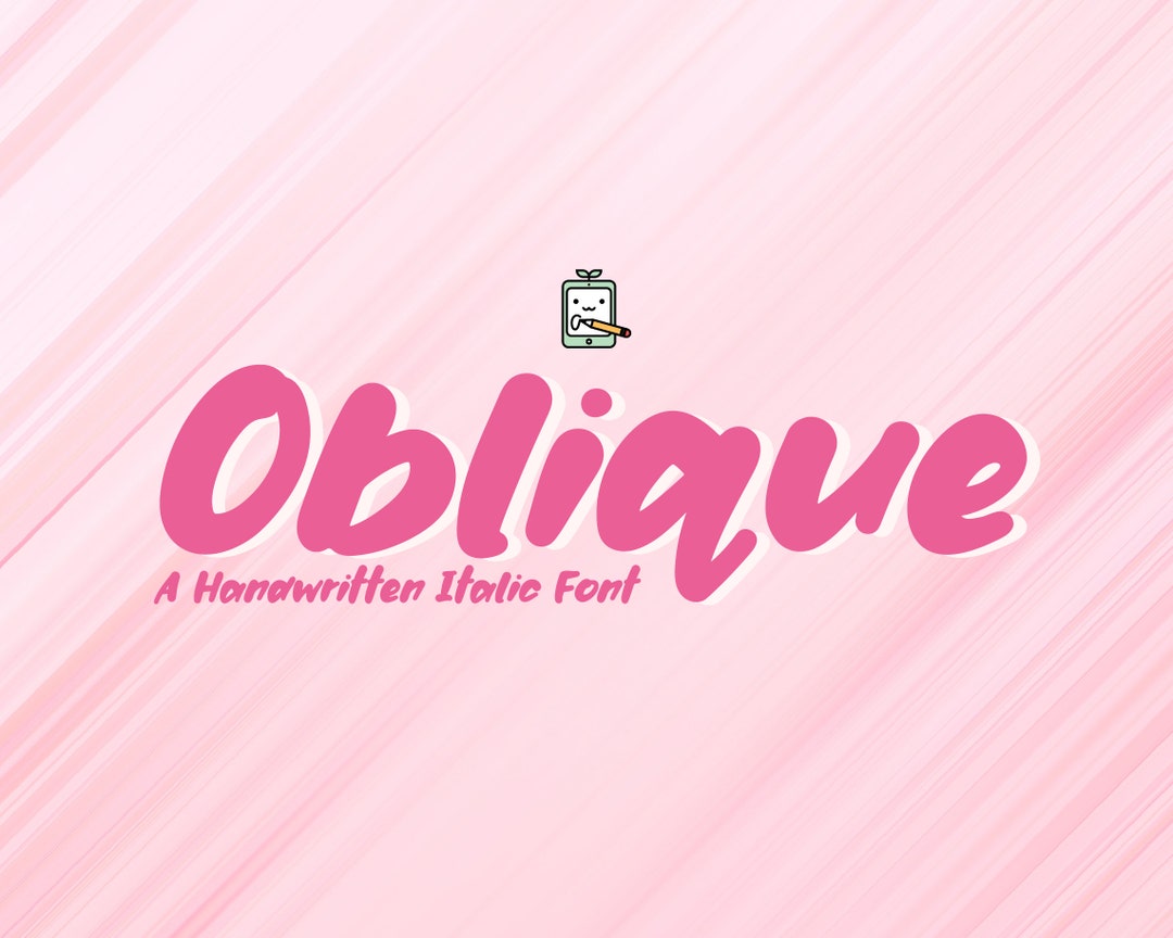 Oblique, OTF, Handwritten Font, Bold Font, Italic Font, Brush Font ...