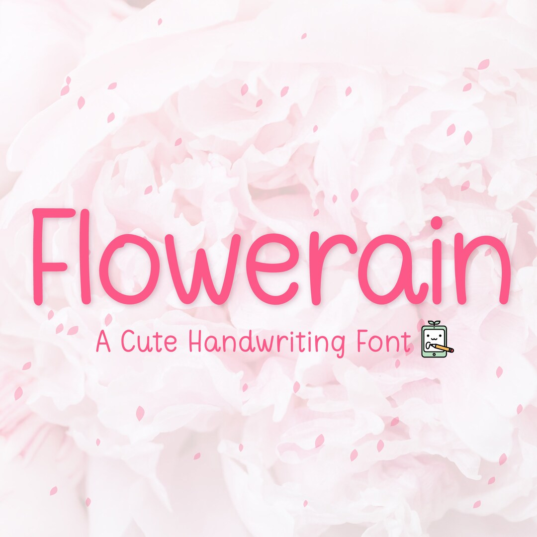 Flowerain, Handwritten Font, Cute Handwriting Font, OTF, iPad Font ...