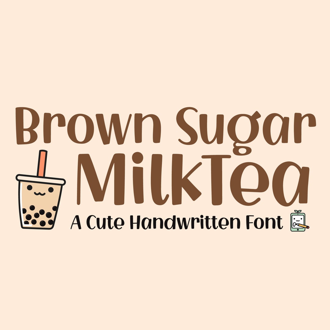 Brown Sugar Milk Tea, Cute Handwritten Font, Hand Lettered Font, OTF ...