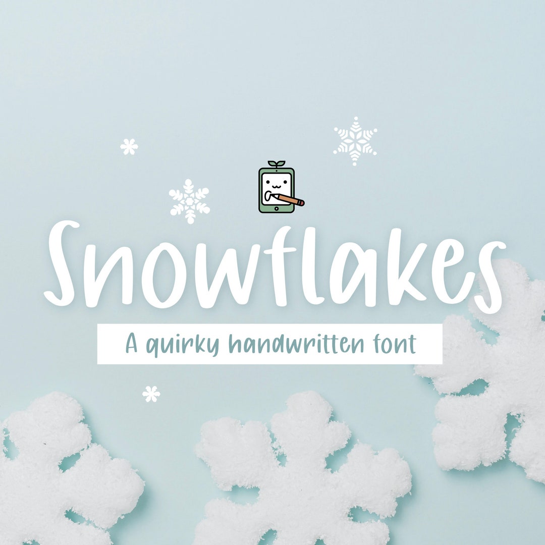 Snowflakes, Handwritten Font, OTF, Font Download, Handlettered Font ...