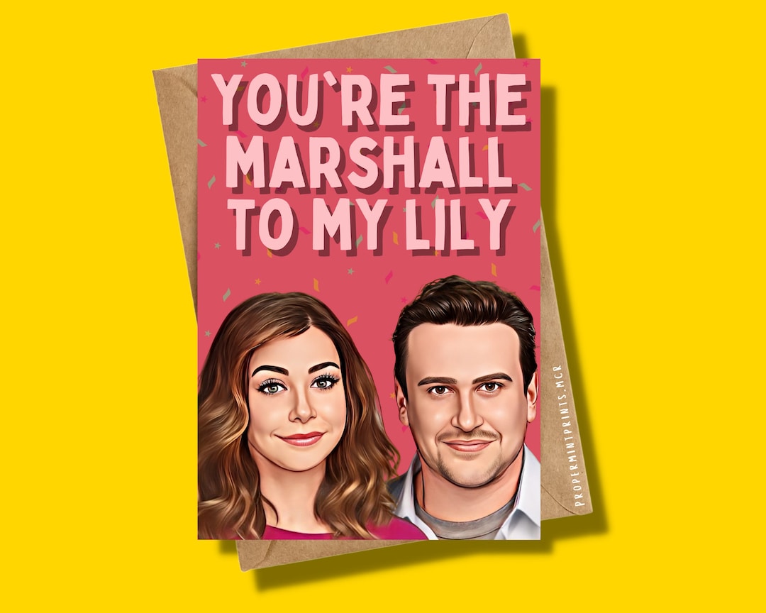 How I Met Your Mother Card | Lily Aldrin and Marshall Erikson HIMYM Card | TV Show Characters ...
