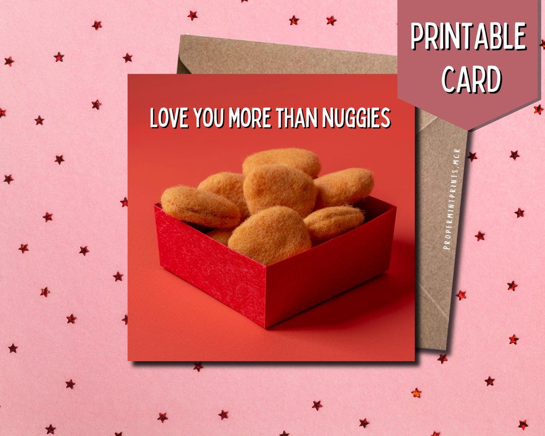 Printable Love You More Than Nuggies | Chicken Nuggets Card | Cute Bday ...