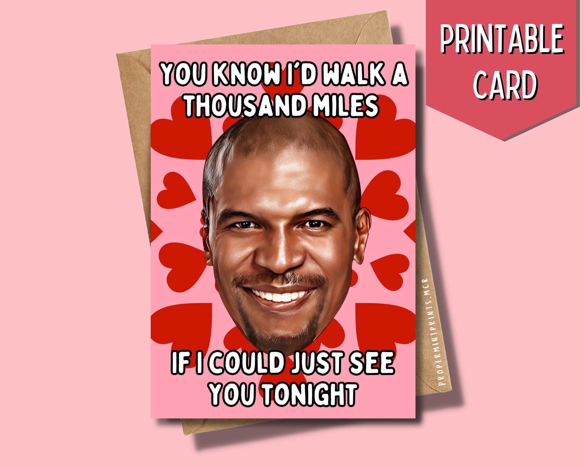 Printable Terry Crews White Chicks 1000 Miles Valentines Day ...