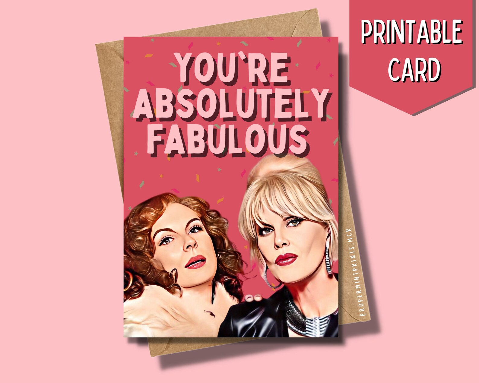 Printable You're Absolutely Fabulous Card | Ab Fab Greeting Card ...