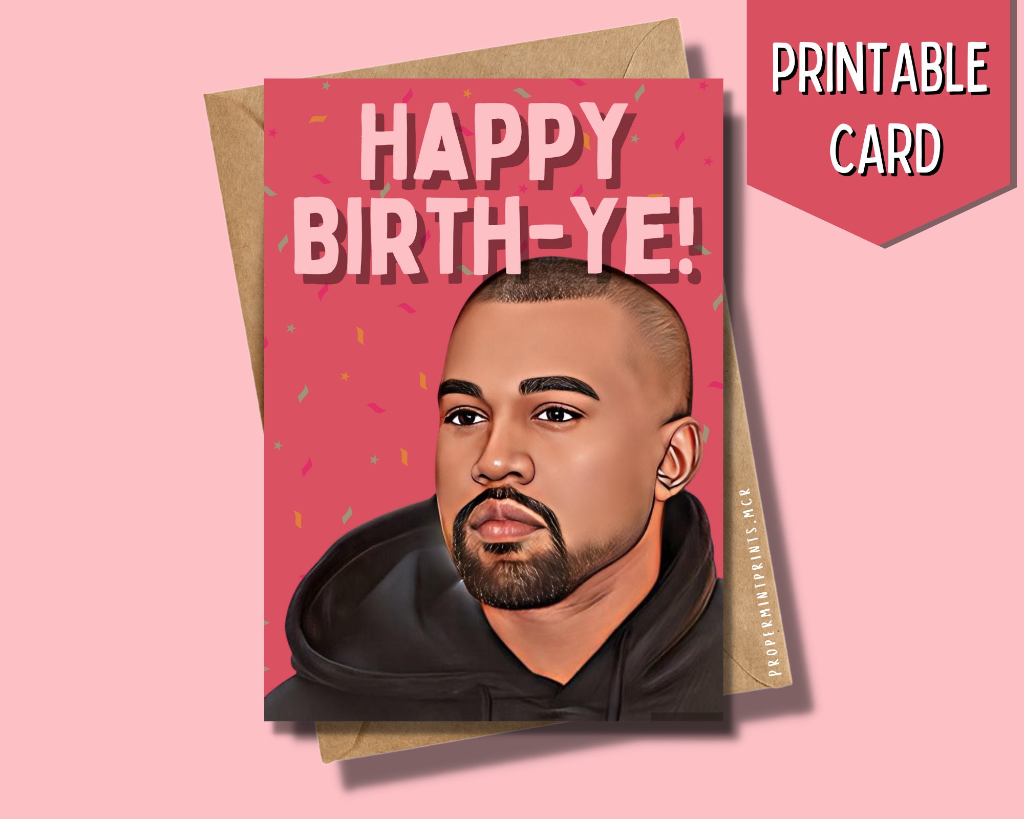 Printable Kanye West Happy Birthday Card Happy Birth-ye Card - Etsy