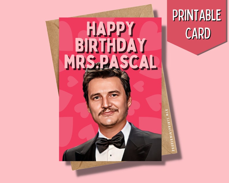 Tarjeta de cumpleaños imprimible de Pedro Pascal / Feliz cumpleaños Sra ...