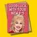 Dolly Parton Good Luck on Your New 9 - 5 Funny Leaving Card for Work ...