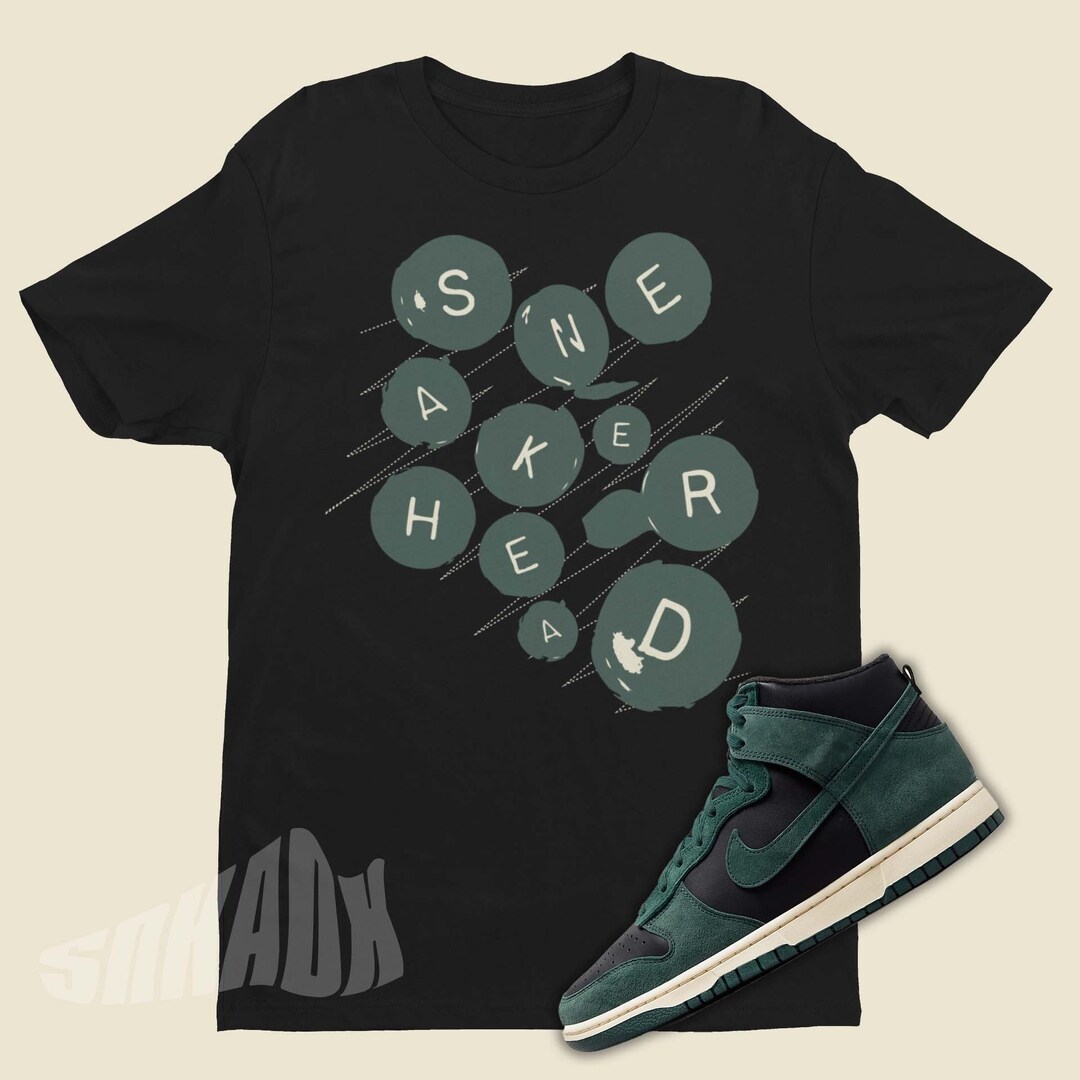Sneakerhead Shirt to Match Dunk High Faded Spruce - Faded Spruce ...