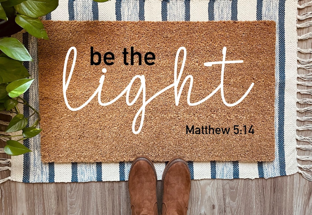 Be the Light Doormat,christian Doormat,front Porch Rug,bible Verse ...