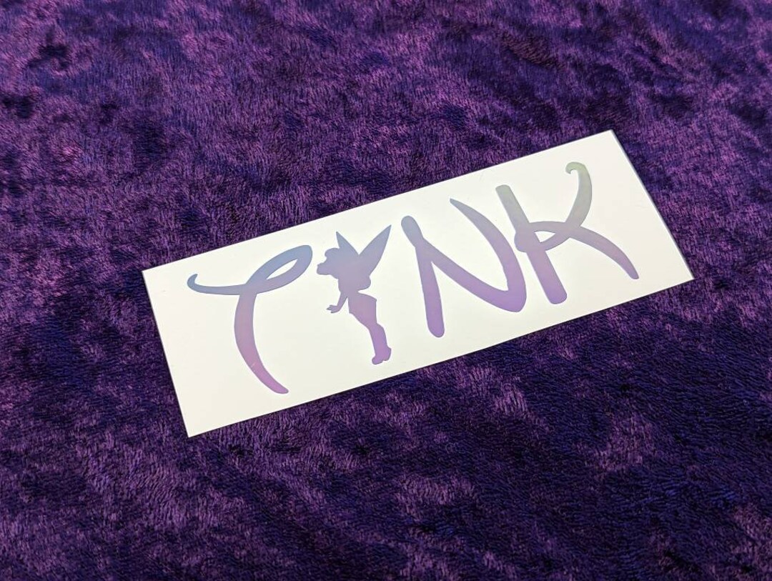 Tinkerbell Tink Name Permanent Vinyl Decal in Magical Holographic or ...
