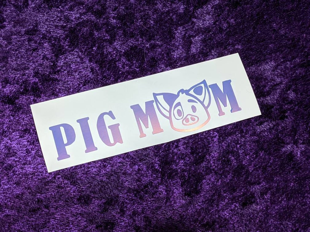 Pig Mom Pua Permanent Vinyl Decal in Magical Holographic or - Etsy