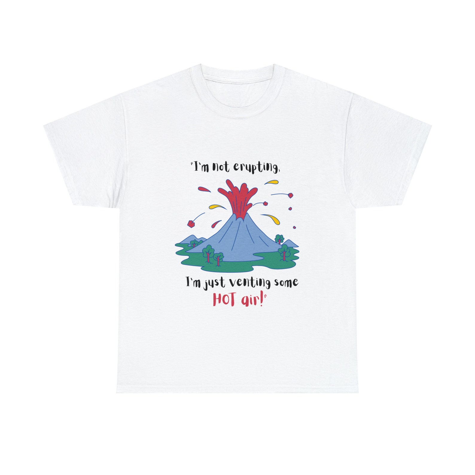Funny Volcano Lover Tee With Quotes. Unisex Heavy Cotton Tee (white) - Etsy