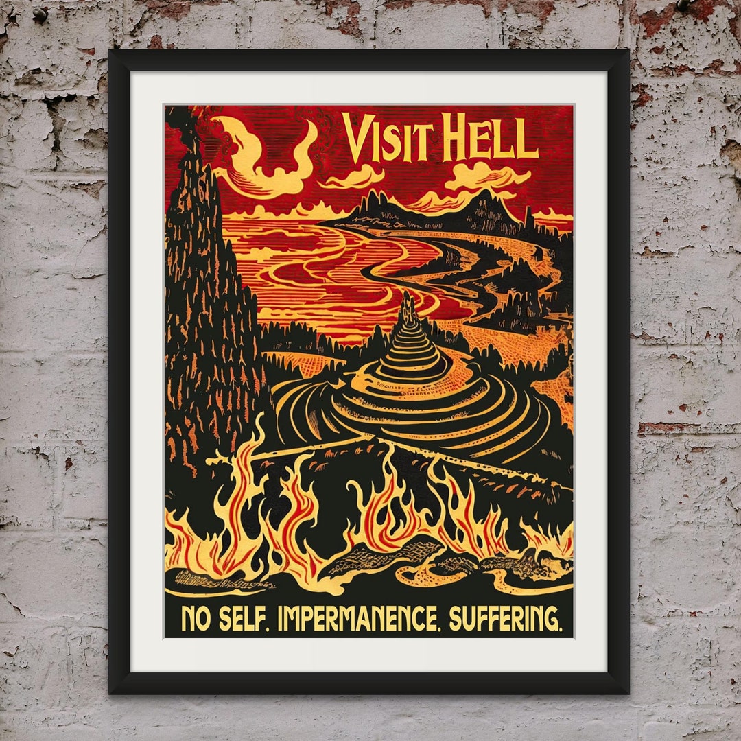 Visit Hell Vintage Travel Poster No Self, Impermanence, Suffering ...