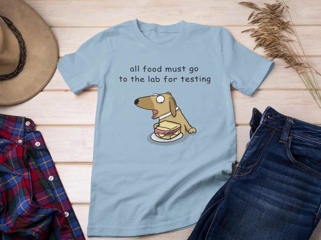 All Food Must Go to the Lab for Testing Shirt, Funny Chef Shirt, Chef ...