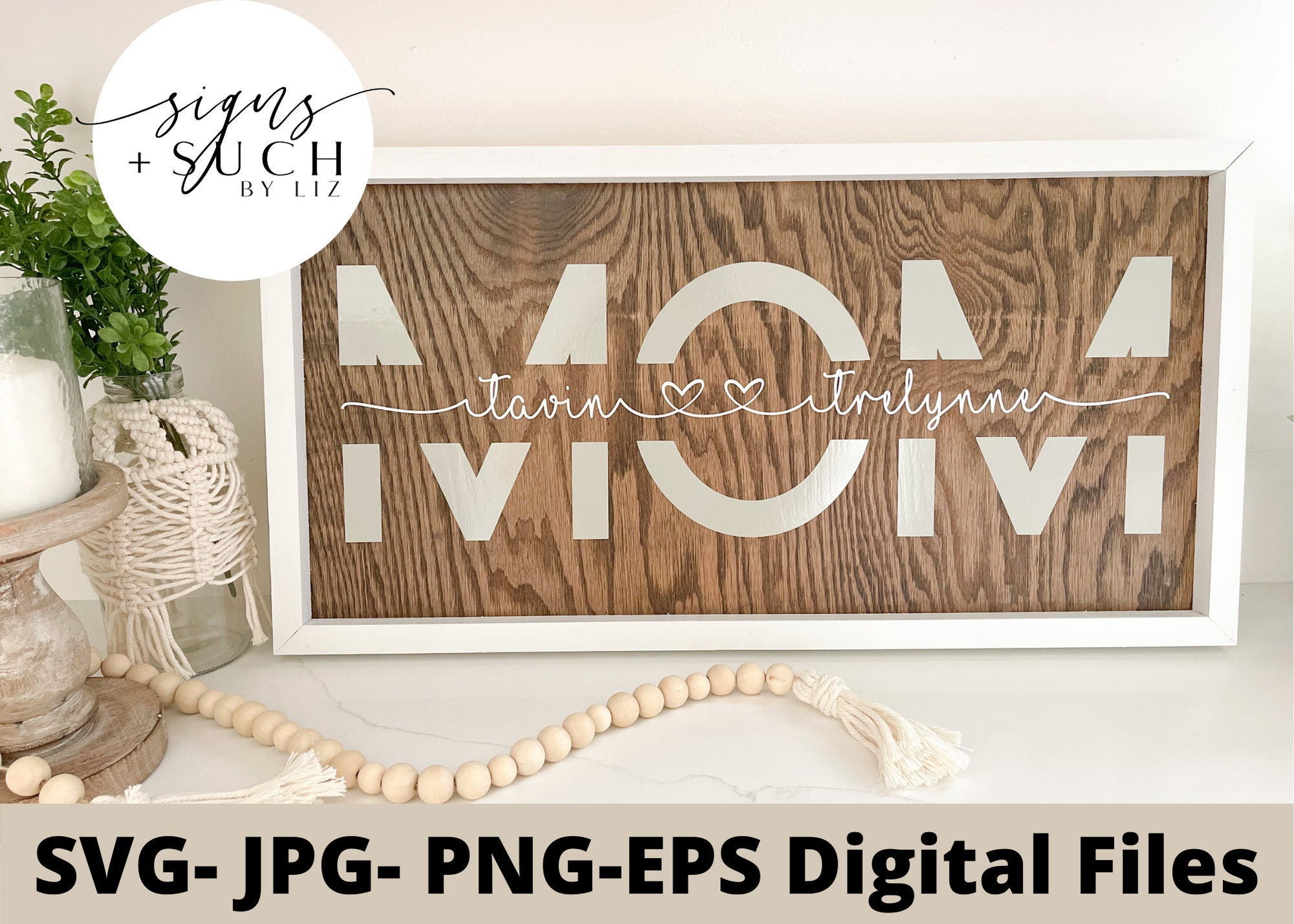 Mom SVG | Mother's Day Sign | Cricut | EPS, JPG, Png Digital Files ...