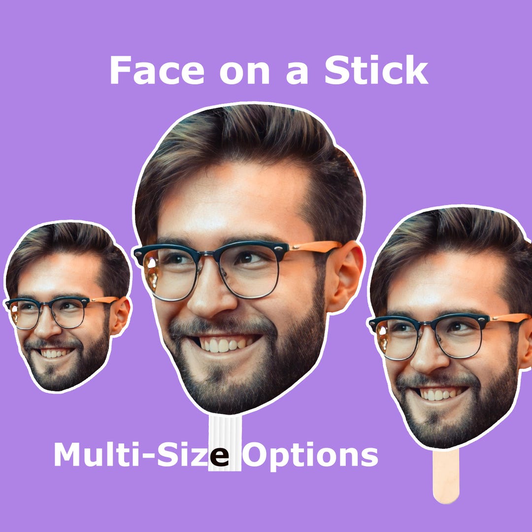 Custom Fat Head Cutout, Big Face on a Stick, Hand-hold Fun Face, Party ...