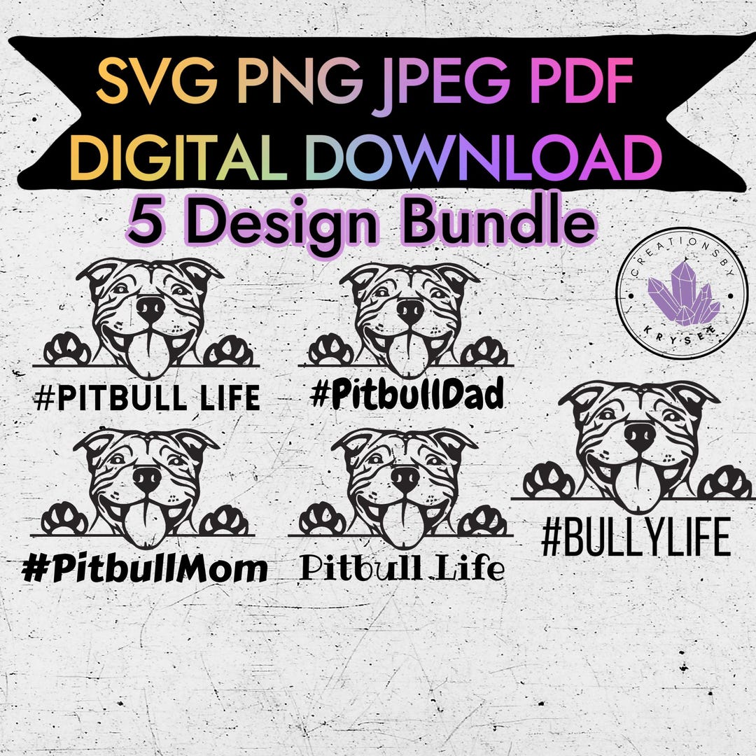 Pitbull 5 Design Bundle Svg, Png, Jpg, Pdf Instant Download, Digital ...