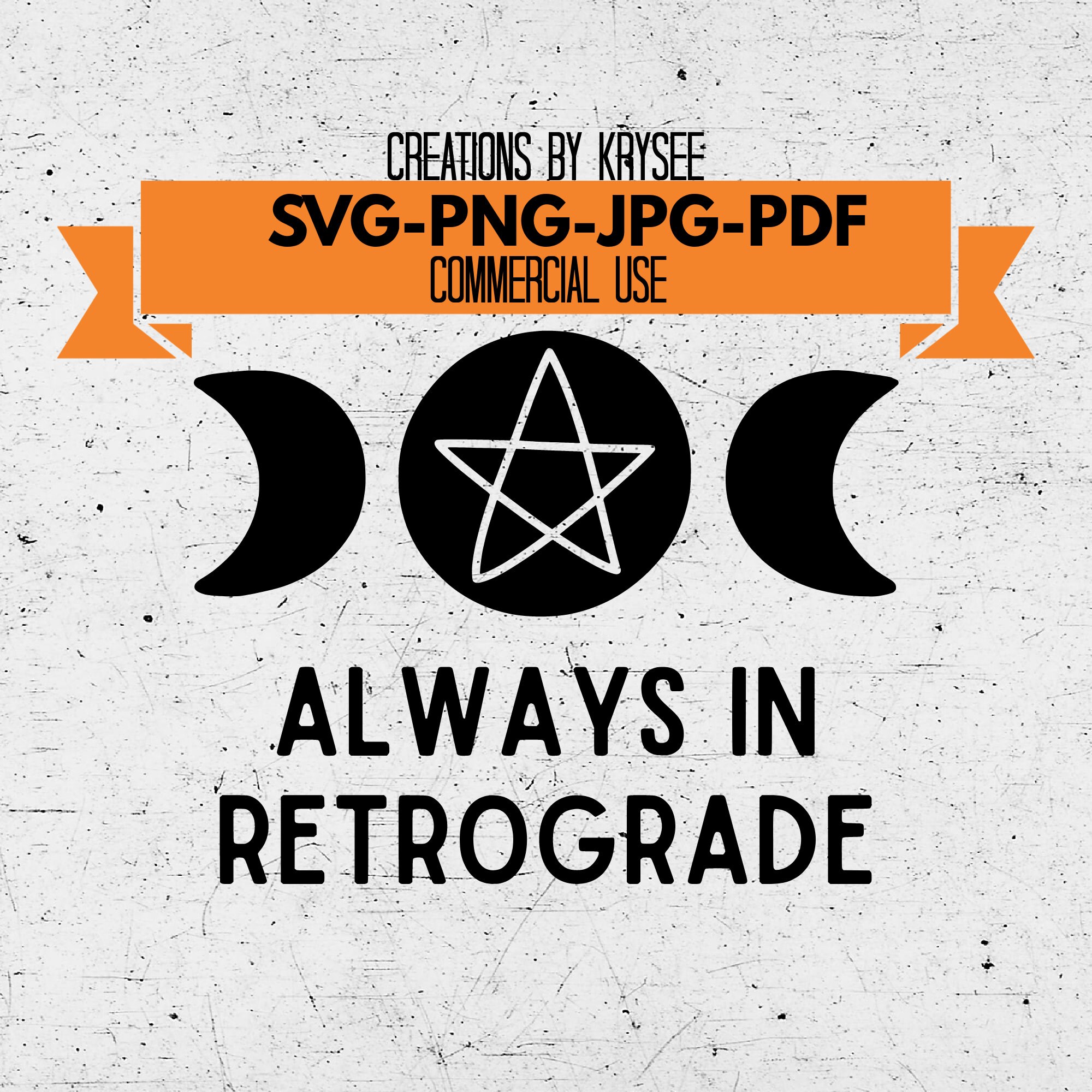 Always in Retrograde Digital Download Svg, Png, Jpg, Pdf Zip File - Etsy