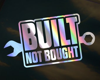 Built Not Bought Window Sticker - Etsy