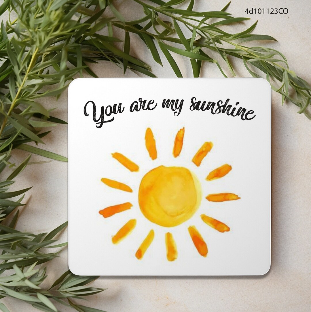 You Are My Sunshine Coaster-personalized Coaster for Family Mom Friend ...