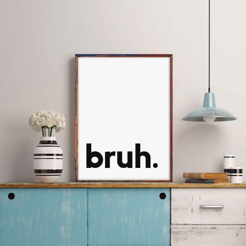 Bruh Printable Wall Decor. Children's Nursery Print. Funny - Etsy