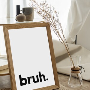 Bruh Printable Wall Decor. Children's Nursery Print. Funny Wall Art ...