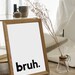 Bruh Printable Wall Decor. Children's Nursery Print. Funny Wall Art ...