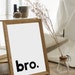Bro Print. Mailed Poster. Boys Bedroom Decor. Bro Wall Art. Nursery ...