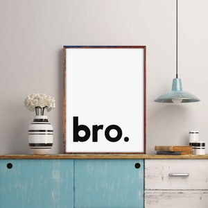 Bro Print. Mailed Poster. Boys Bedroom Decor. Bro Wall Art. Nursery ...