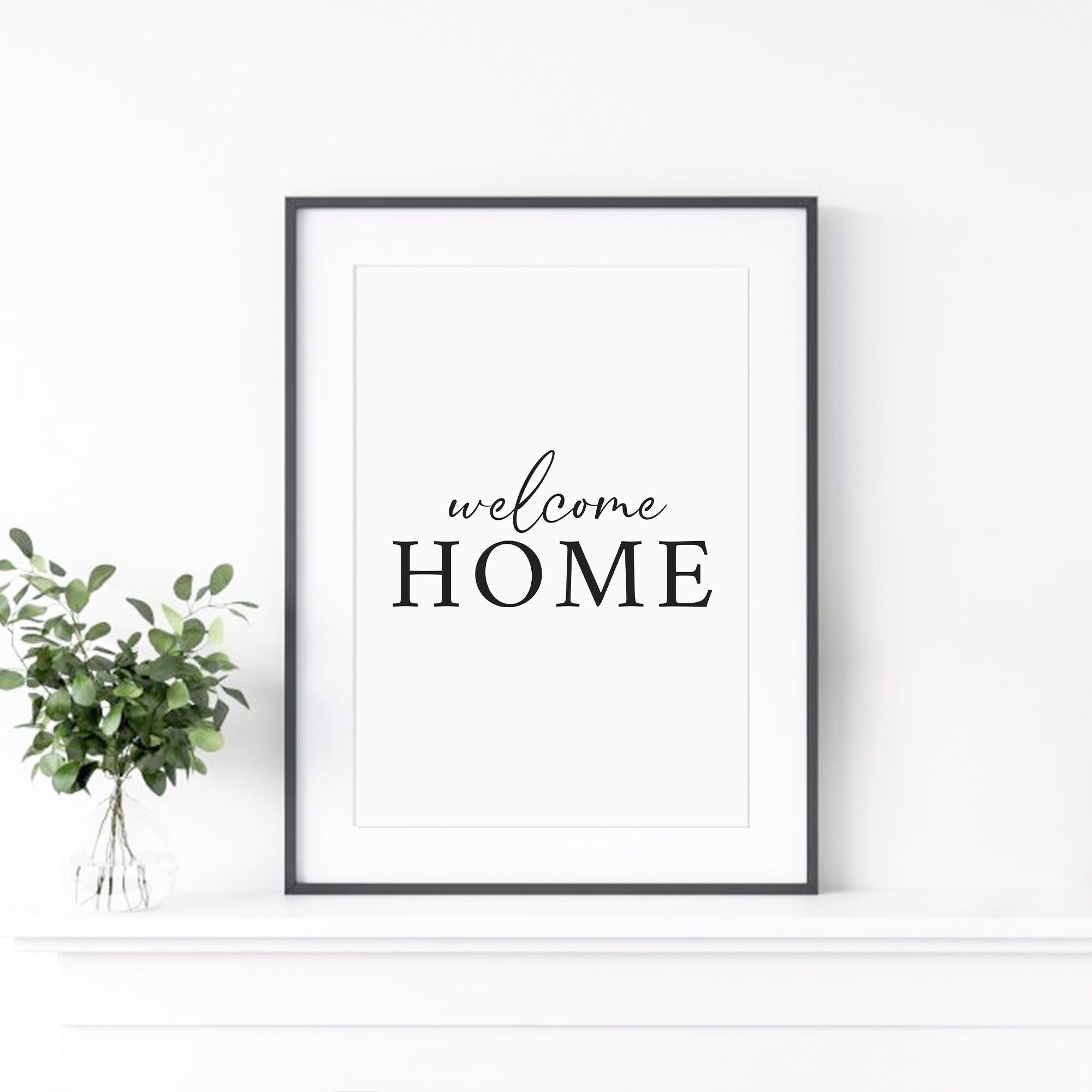 Welcome Home Printable Posters