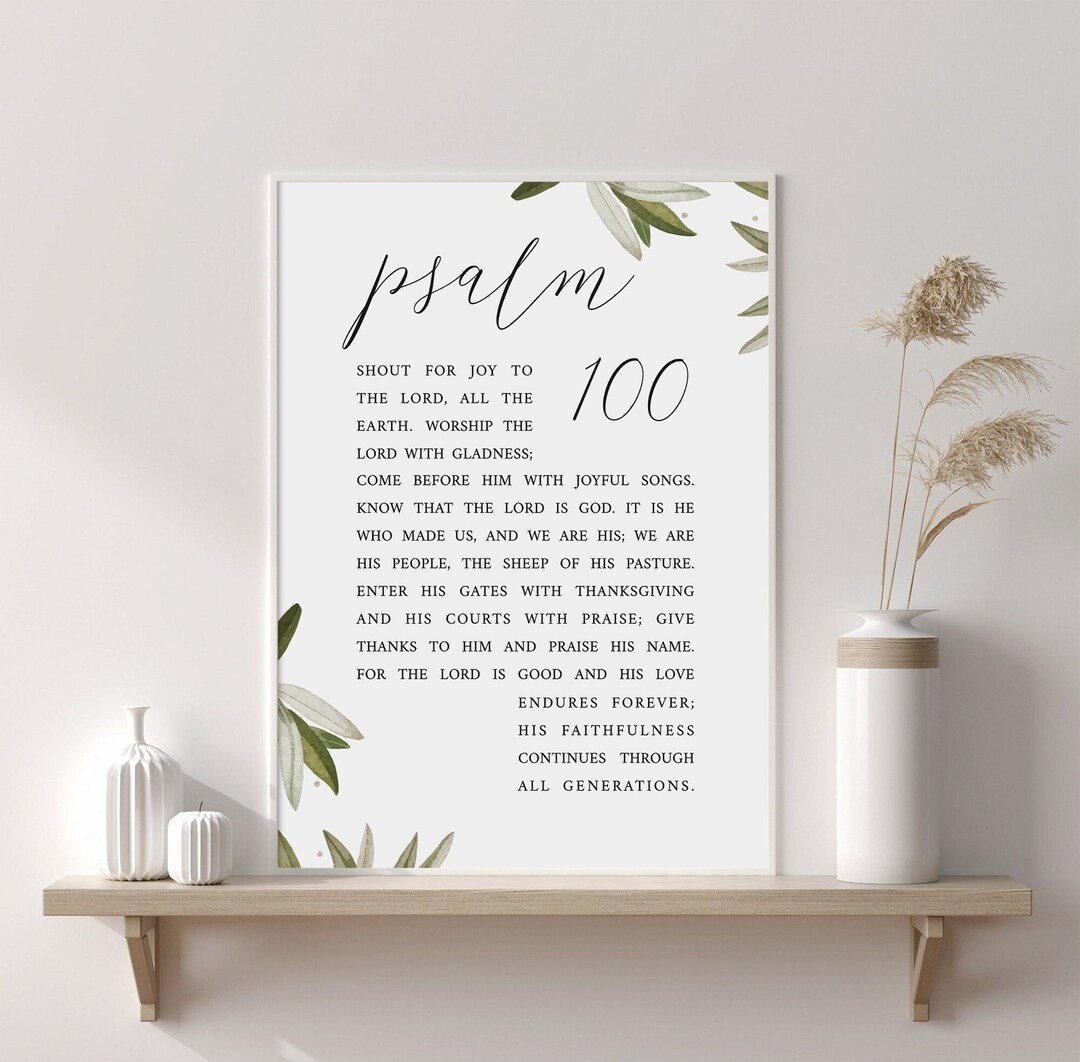 Psalm 100 Print. Bible Verse Wall Art. Christian Home Decor. Christian ...