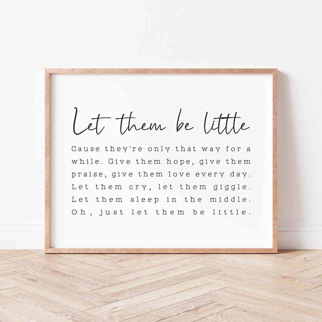 Let Them Be Little Sign. Nursery Quote Print. Kids Room Wall Decor ...