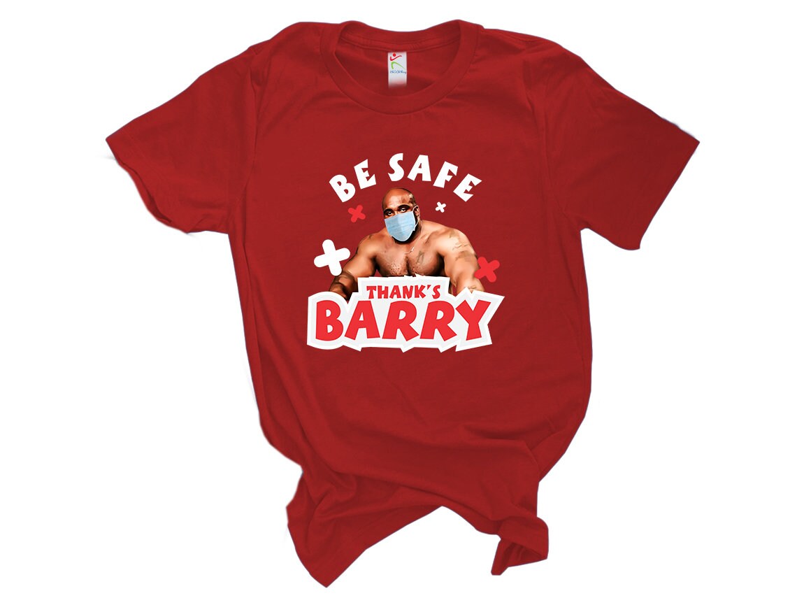 Barry Wood Funny Meme Shirt Be Safe Thanks Barry Printed | Etsy