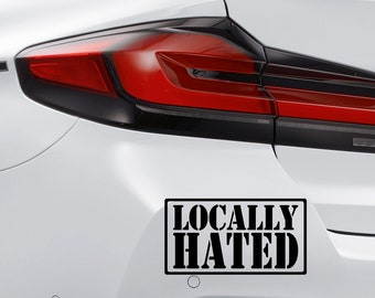 Locally Hated JDM Funny Sticker Decal - Etsy
