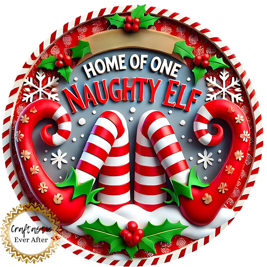 Naughty Elf Wreath Sign • 10" Metal Round Sign • Home of One Naughty ...