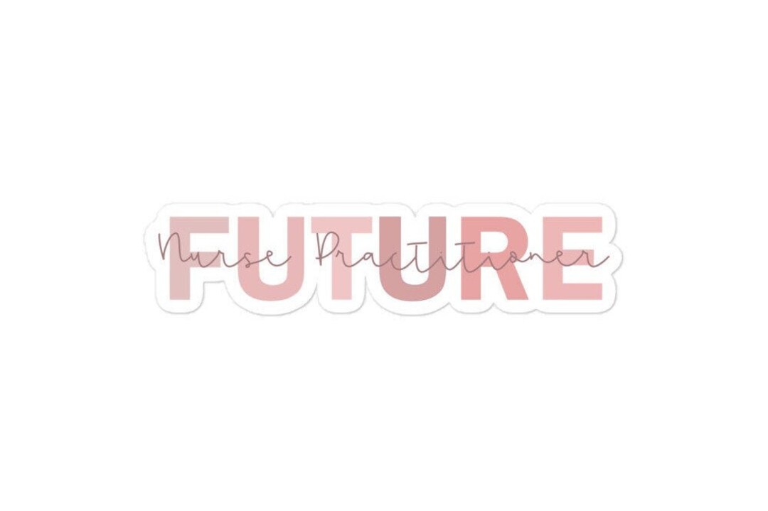 Future Nurse Practitioner Sticker Vinyl Sticker Vinyl Decal Future NP ...