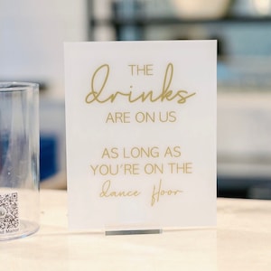 Funny Bar Wedding Sign | the Drinks Are on Us as Long as You're on the ...