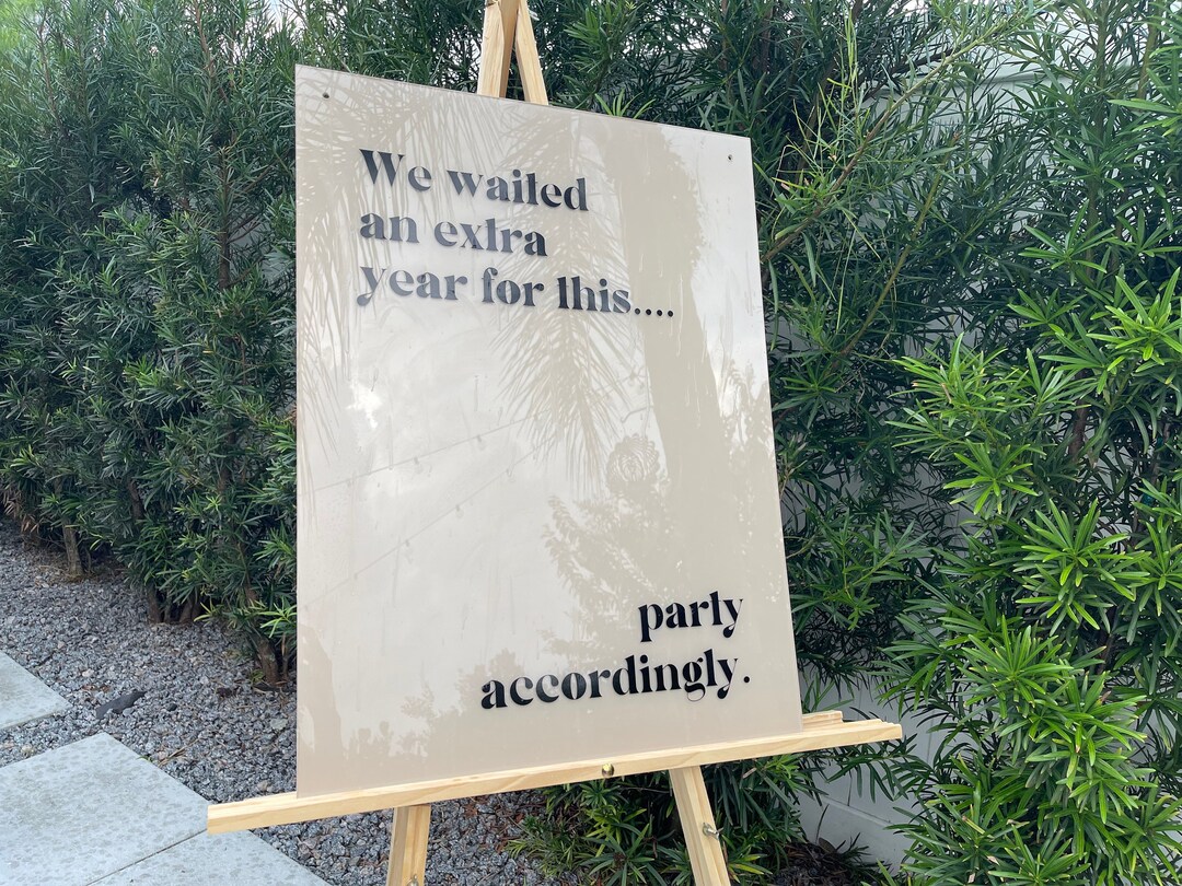 At Last Wedding Welcome Sign We Waited Party Accordingly Wedding ...