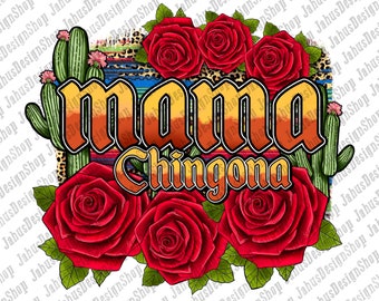 La Mama Mas Chingona Png Sublimation Design Download, Mexican Lady Png ...