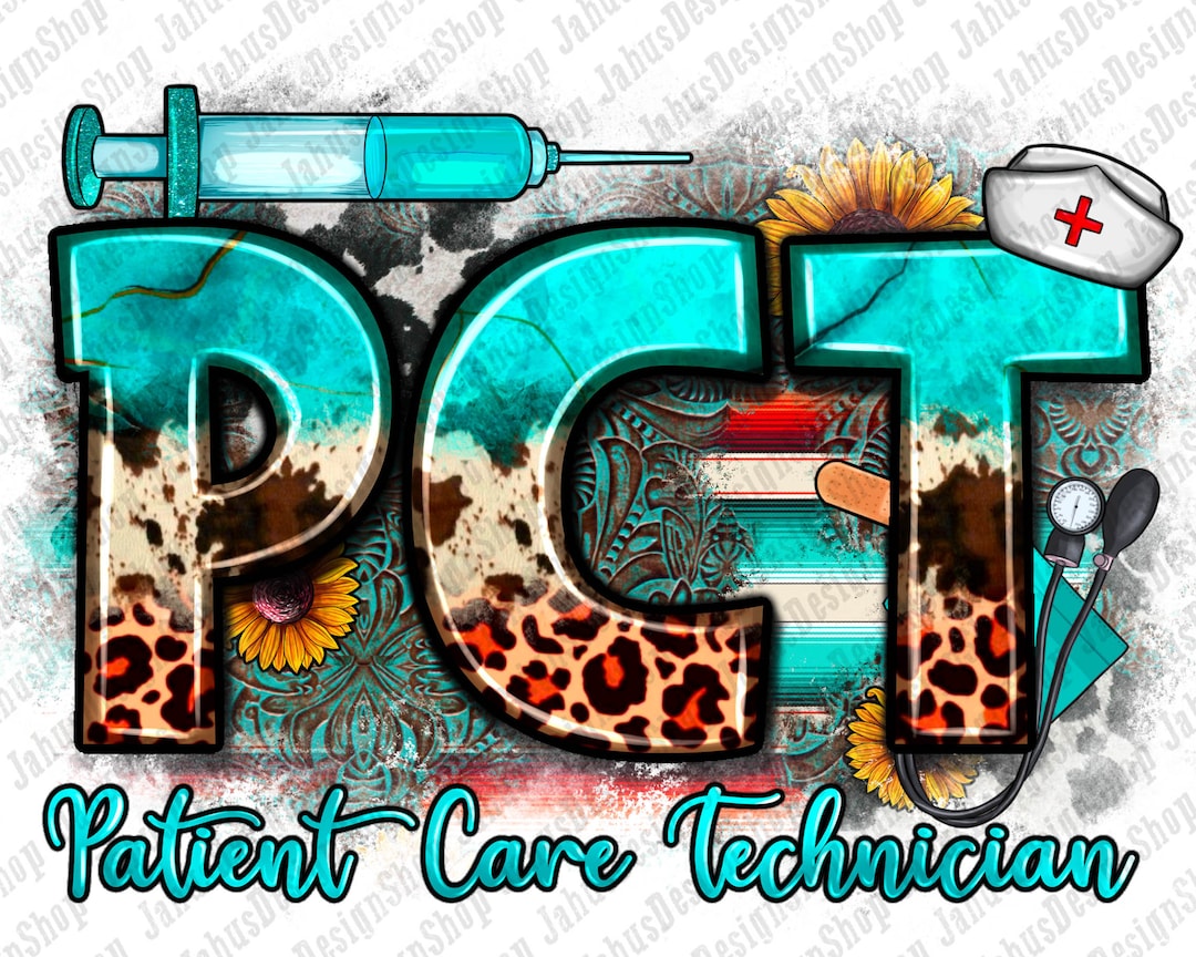 PCT Patient Care Technician Png Sublimation Design Download, Western ...