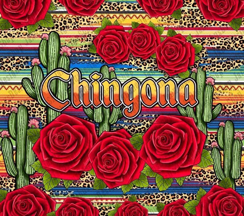 Chingona Tumbler Png Sublimation Design Mexican Day Png - Etsy