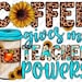 Coffee Gives Me Teacher Powers Png Sublimation Design,best Teacher Png ...