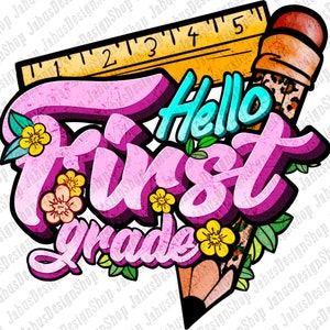 Hello First Grade Png,first Grade Png,back to School Png,hello School ...