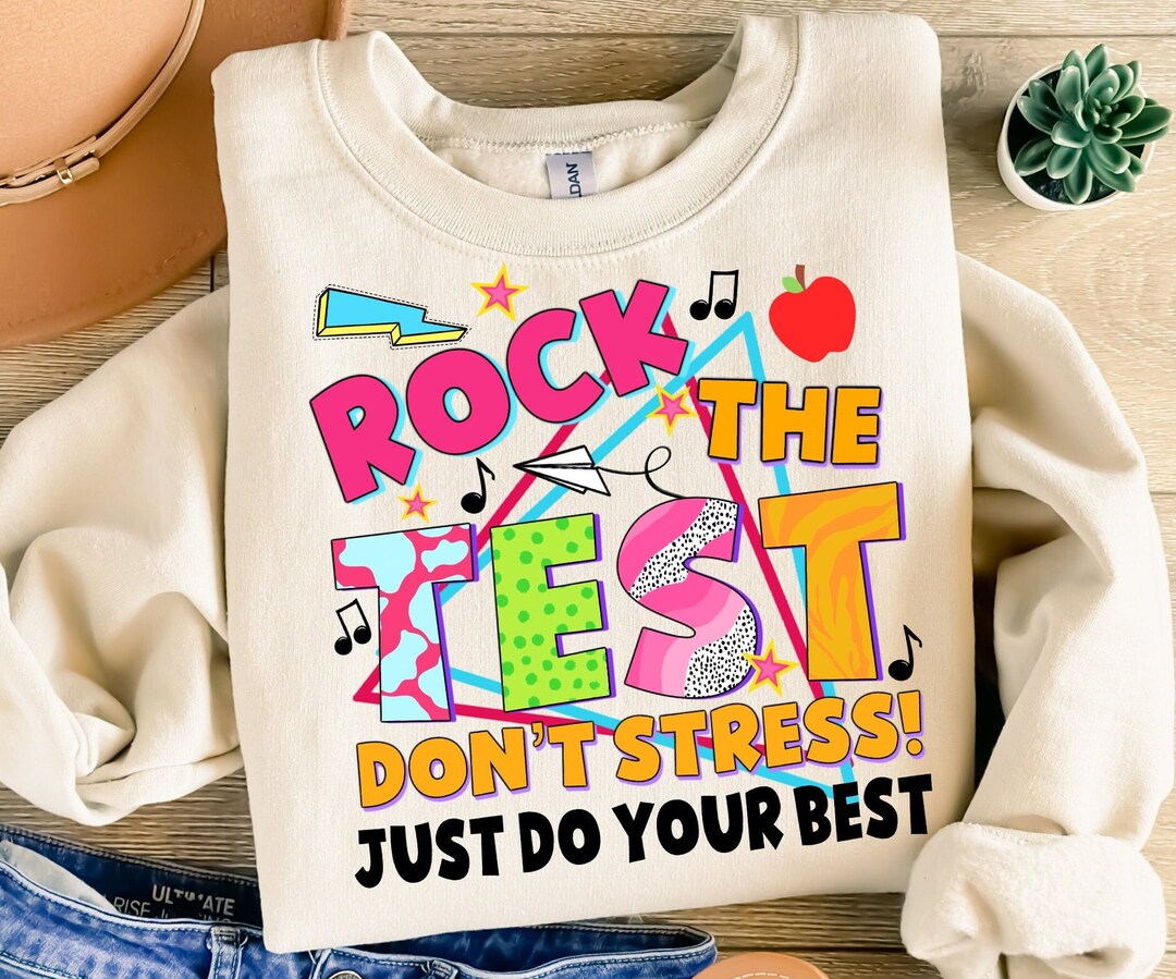 Rock the Test Don't Stress! Just Do Your Best Png, Back to School Png ...