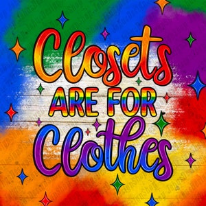 Closets Are for Clothes Tumbler Png Sublimation Design, Lgbtq Png ...