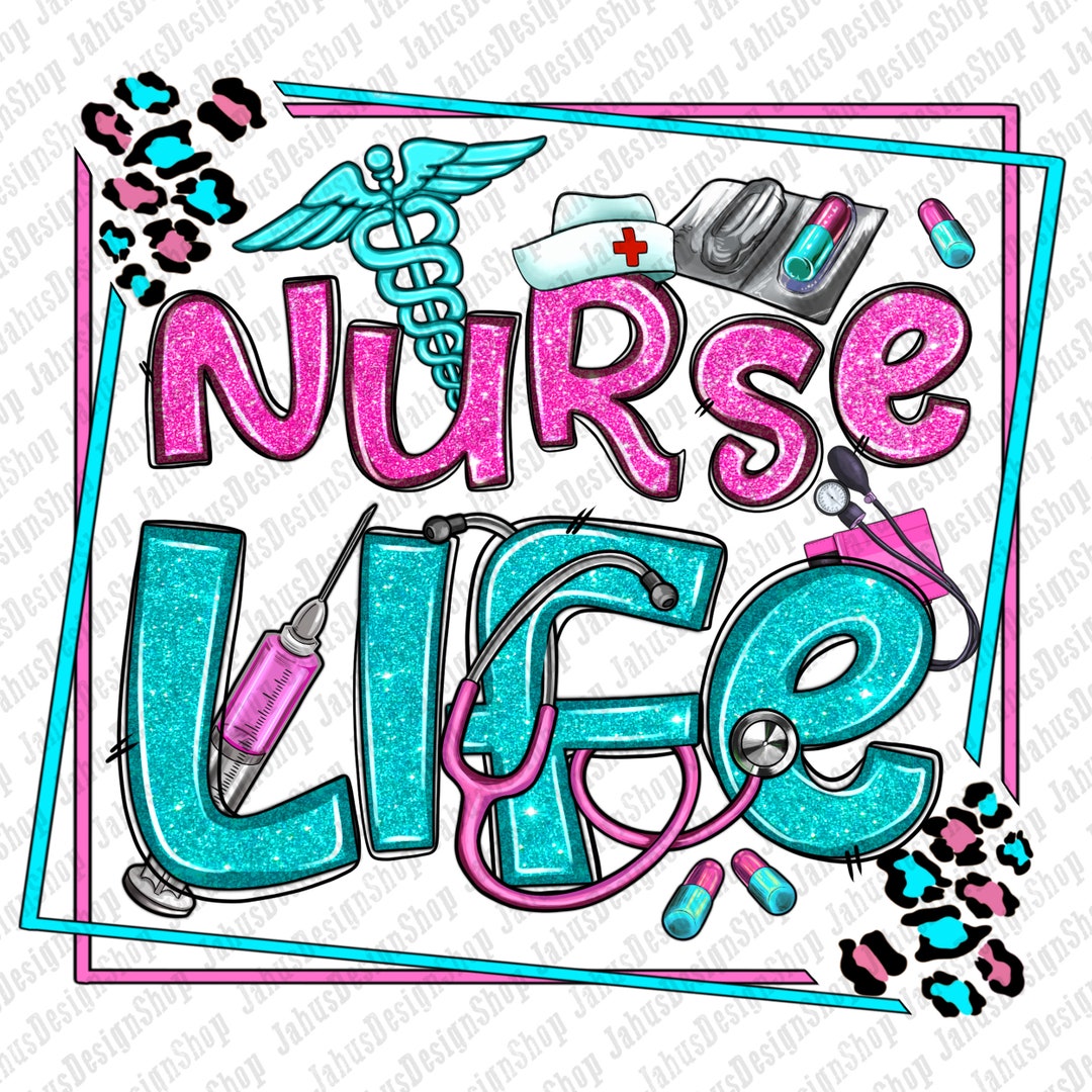 Nurse Life Png Sublimation Design Download, Nurse Png, Nursing Png ...