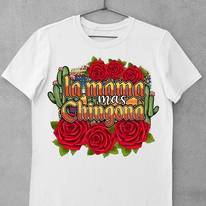La Mama Mas Chingona Png Sublimation Design Download, Chingona With ...