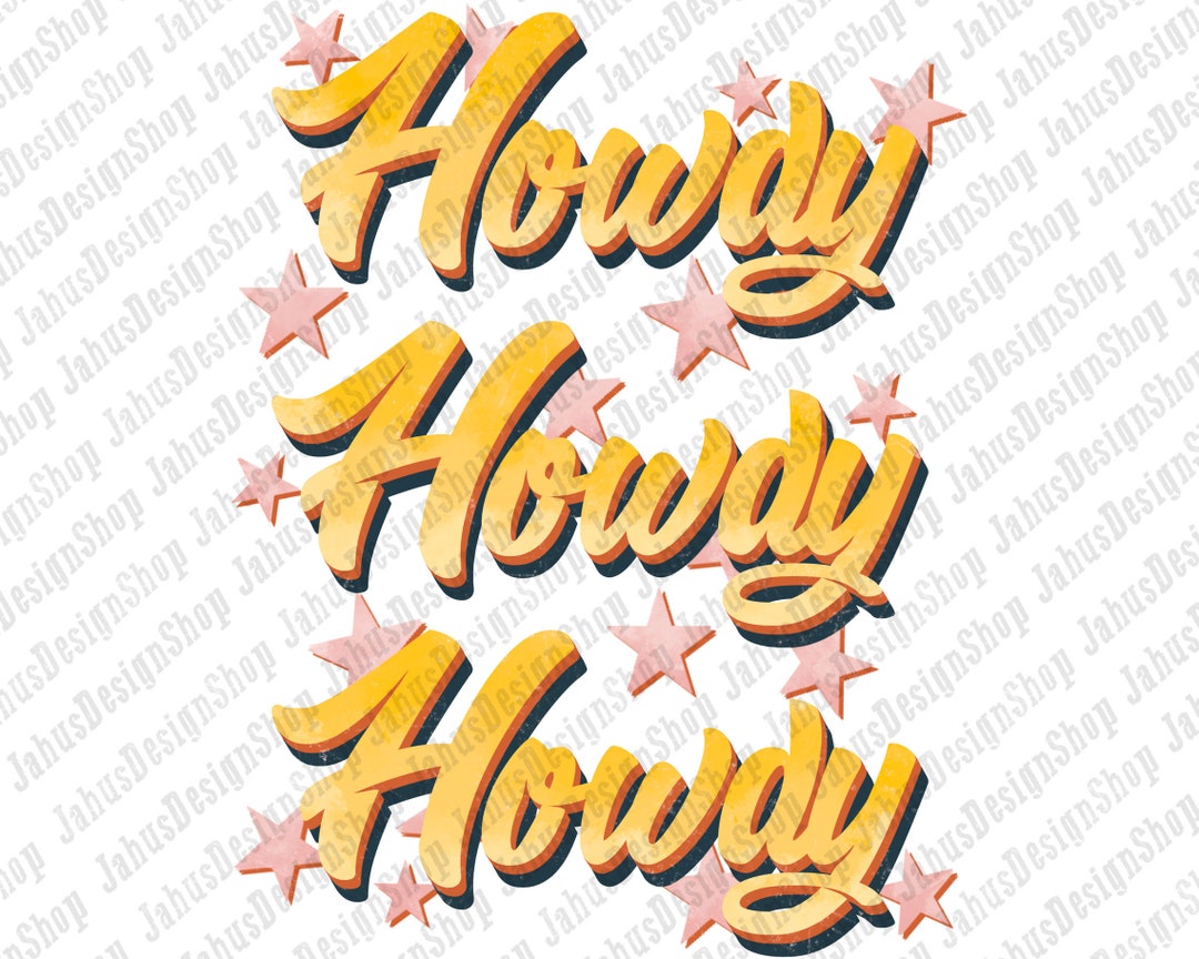 Howdy Howdy Howdy PNG File Retro Howdy Design Howdy Clipart - Etsy