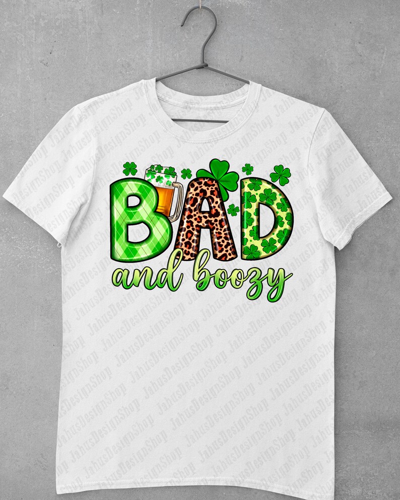 Bad and Boozy Png Sublimation Design Download St. - Etsy